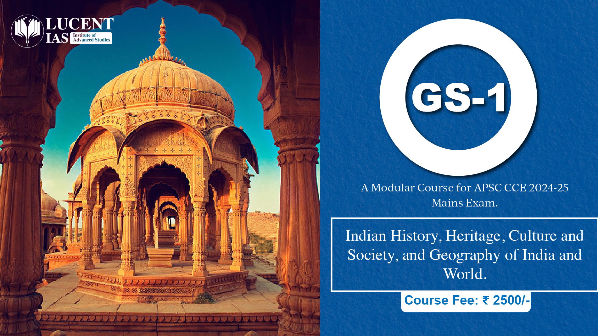 GS-1 Mains Module – APSC CCE 2024-25 - Lucent IAS